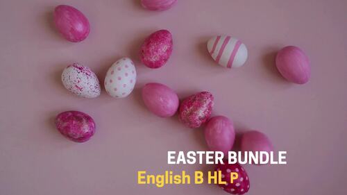 EASTER unit for English B HL Paper 1 & Paper 2 (Writing, Reading ...