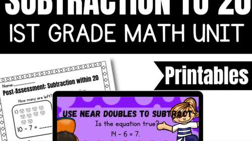 Digital 1st Grade Subtraction to 20 Unit/Lessons: Printables and ...