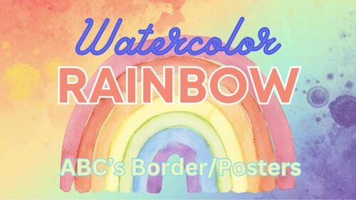Watercolor Rainbow ABC's Border |Poster| Letter Cards|Classroom Decoration