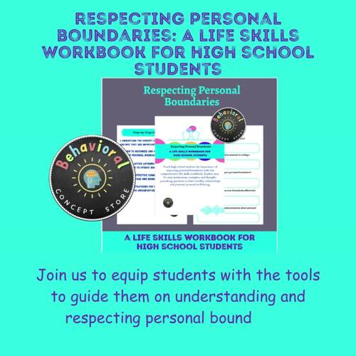 Respecting Personal Boundaries: A Life Skills Workbook for High School ...