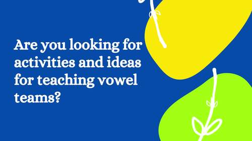 Vowel Teams Flashcards and Activities Bundle by Plans for a Brainy Day