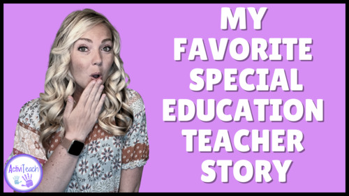 My Favorite (and Hilarious) Special Education Teacher Story by ...