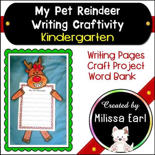 Kindergarten Christmas My Pet Reindeer Writing + Art Craftivity ...