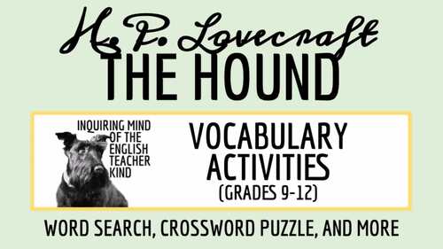 "The Hound" by H.P. Lovecraft Vocabulary Activities for High School