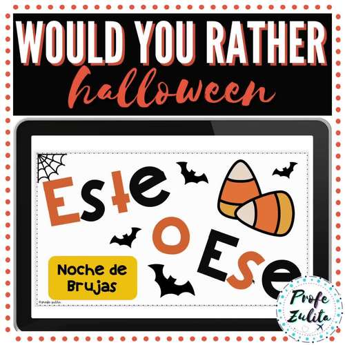 Halloween Fun Activity | Spanish Would You Rather | This or That Game