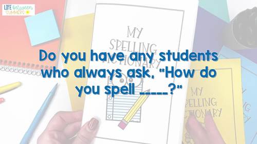 Editable Personal Spelling Dictionary for Student Writing and Editing