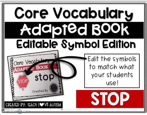 Core Vocabulary Editable Symbol Adapted Book: STOP by Teach Love Autism