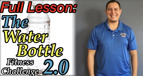 Physical Education Full Lesson: "Extreme Water Bottle Challenge" by The ...