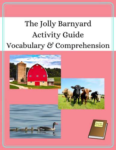 The Jolly Barnyard Vocabulary and Comprehension by More Than Just Reading