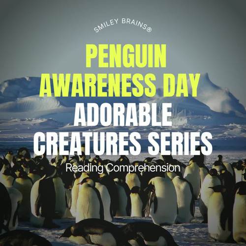 Penguin Day Reading Comperhension Passage & Questions - Penguin ...