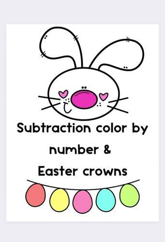 Bilingual Easter Subtraction Math Activities & Easter Crowns | Color by ...
