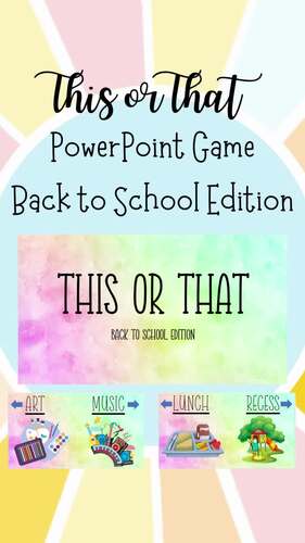 This or That- Back to School Icebreaker-Fun & Engaging PowerPoint Game!
