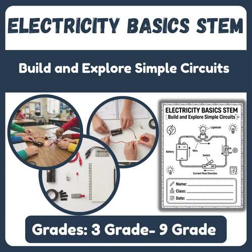 Electricity Basics STEM-Build and Explore Simple Circuits | Energy ...