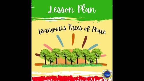 Wangari's Trees of Peace Earth Day Activities by Mrs Lena | TPT