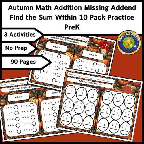 Autumn Math Addition Missing Addend Find the Sum Within 10 Pack ...