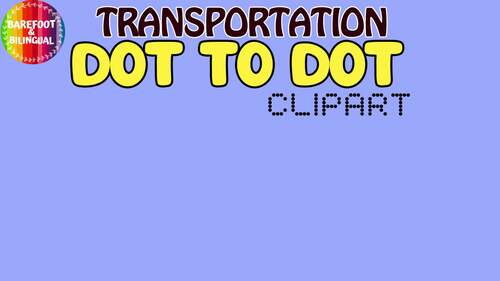 Transportation Dot to Dot Clipart for Connect the Dot Activities