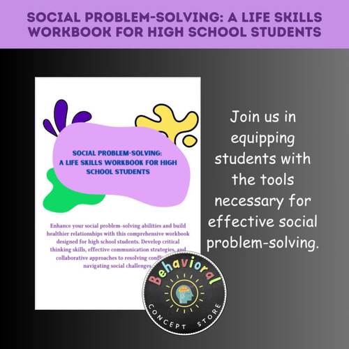 Social Problem-Solving: A Life Skills Workbook for High School Students