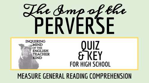 "The Imp of the Perverse" by Edgar Allan Poe Quiz and Answer Key ...