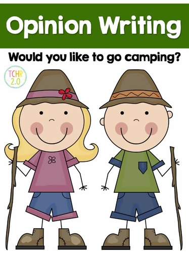 Opinion Writing Camping by TCHR Two Point 0 | TPT
