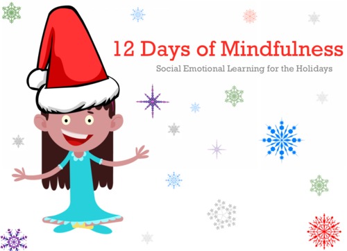 12 Days of Mindfulness: Winter, Holidays, Classroom / Behavior Management