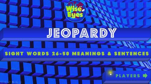 Jeopardy - Sight Words 26-50 Definitions & Sentences - Game - Sounds ...