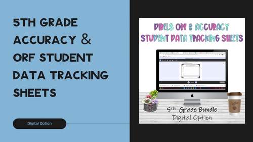 DIBELS Student Data Tracking ORF/Accuracy Bundle: 5th Grade Digital Option