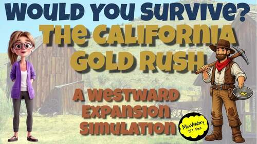 California Gold Rush Simulation Game | Would You Survive Interactive ...
