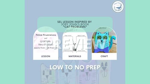 Feline Frustrations and Gratitude - Lesson inspired by Jory John’s Cat ...