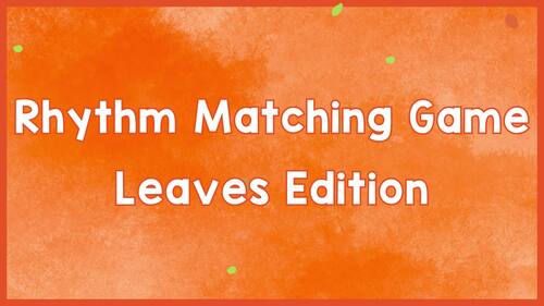 Autumn Leaves Music Rhythm Assessment Listen & Match Game With Video