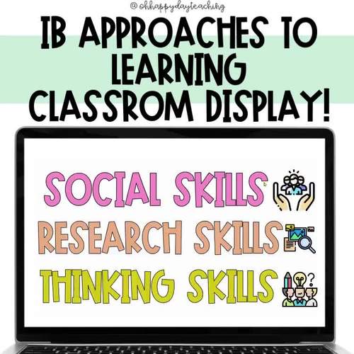 IB Approaches to learning classroom display | PYP, MYP and DP | TPT IB Approaches to learning classroom display | PYP, MYP and DP | TPT