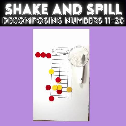 Decomposing & Composing Teen Numbers 11-20 Shake and Spill Math Center