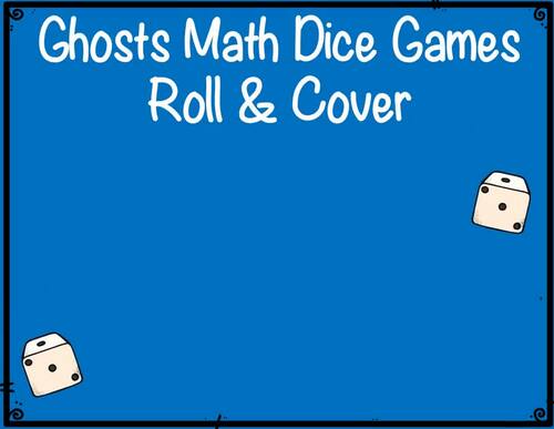 Ghosts Math Center Dice Games by The Teaching Scene by Maureen | TPT