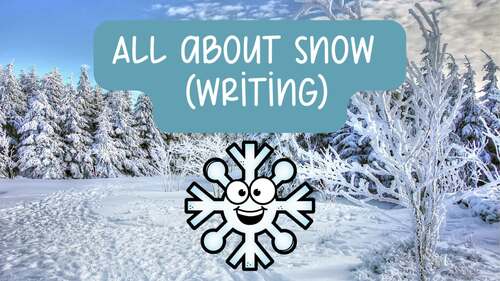 All About Snow Writing Snow Science Unit PreK Kindergarten First Grade ...