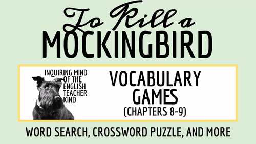 To Kill a Mockingbird Chapters 8 and 9 Vocabulary Games for High School