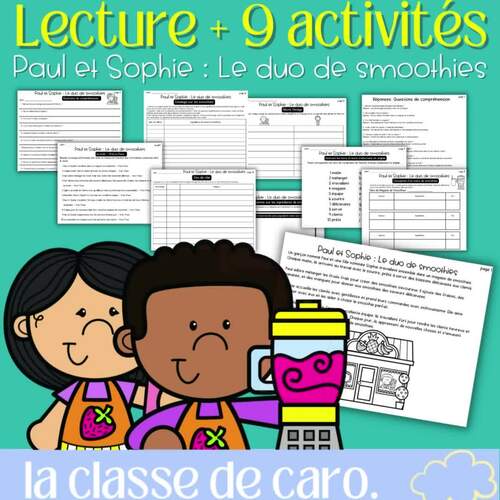 Lecture: Paul et Sophie, le duo de smoothies + 9 activités (French Reading)