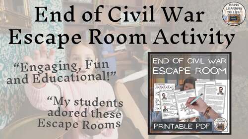 End of the Civil War & Lincoln Assassination Escape Room Activity