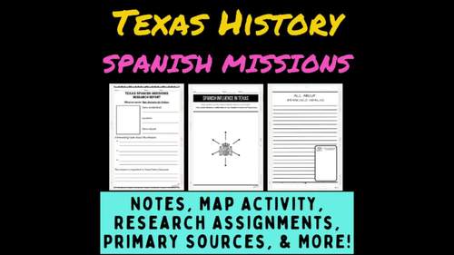 Texas History Spanish Missions Notes, Vocabulary, Research, Primary Sources