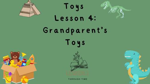 Grandparents' Toys Lesson Elementary Social Studies by Learning Through ...