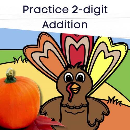 Thanksgiving Double Digit Addition With And Without Regrouping Math ...