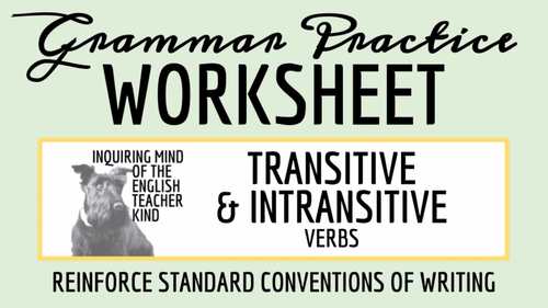 Grammar Practice Worksheet on Transitive and Intransitive Verbs (Printable)