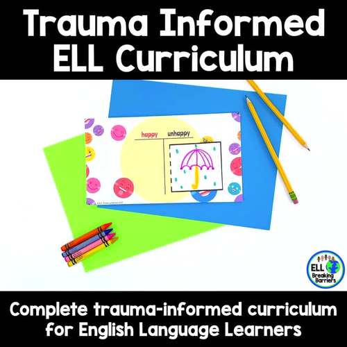 Trauma-Informed ELL Curriculum: BUNDLE by ELL Breaking Barriers | TPT