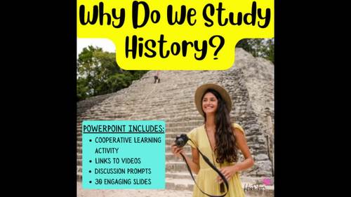 Why Do We Study History? PowerPoint by HistoTeam | TPT