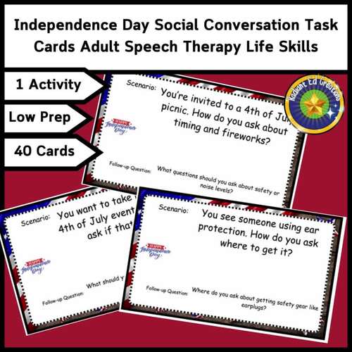 Independence Day Social Conversation Task Cards Adult Speech Therapy ...