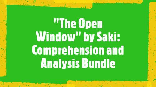 "The Open Window" by Saki Quiz and Close Reading Bundle for Google Drive