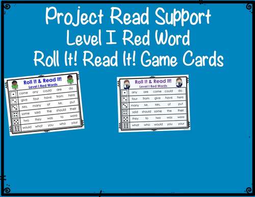 Project Read Support Level I Red Words: Roll It! Read It! Games