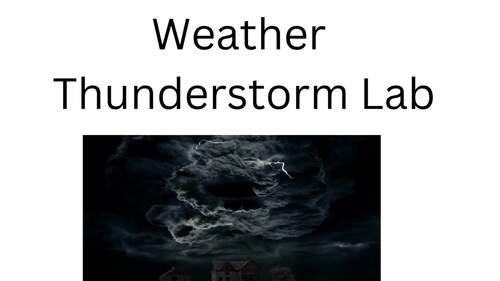 Weather Thunderstorm Lab for Physics and Earth Middle School Science