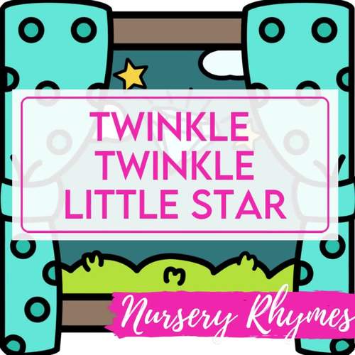 Nursery Rhymes - Twinkle Twinkle Little Star by Kindergarten Kristy