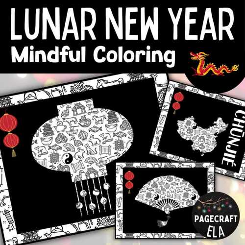 Lunar New Year Mindful Coloring for Classroom Décor with Multiple Cultures