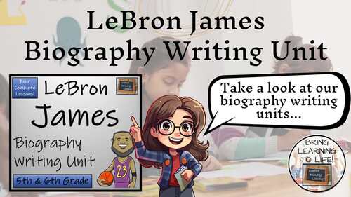 LeBron James Biography Project & Writing Unit | 5th Grade & 6th Grade