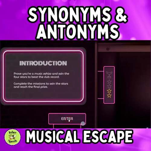 Antonyms and Synonyms MusicalDigital Escape Room by Ivybee Speech